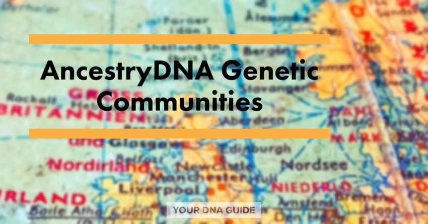 Beginner’s Guide to Ancestry DNA - DavisDNA and Family Research, Inc